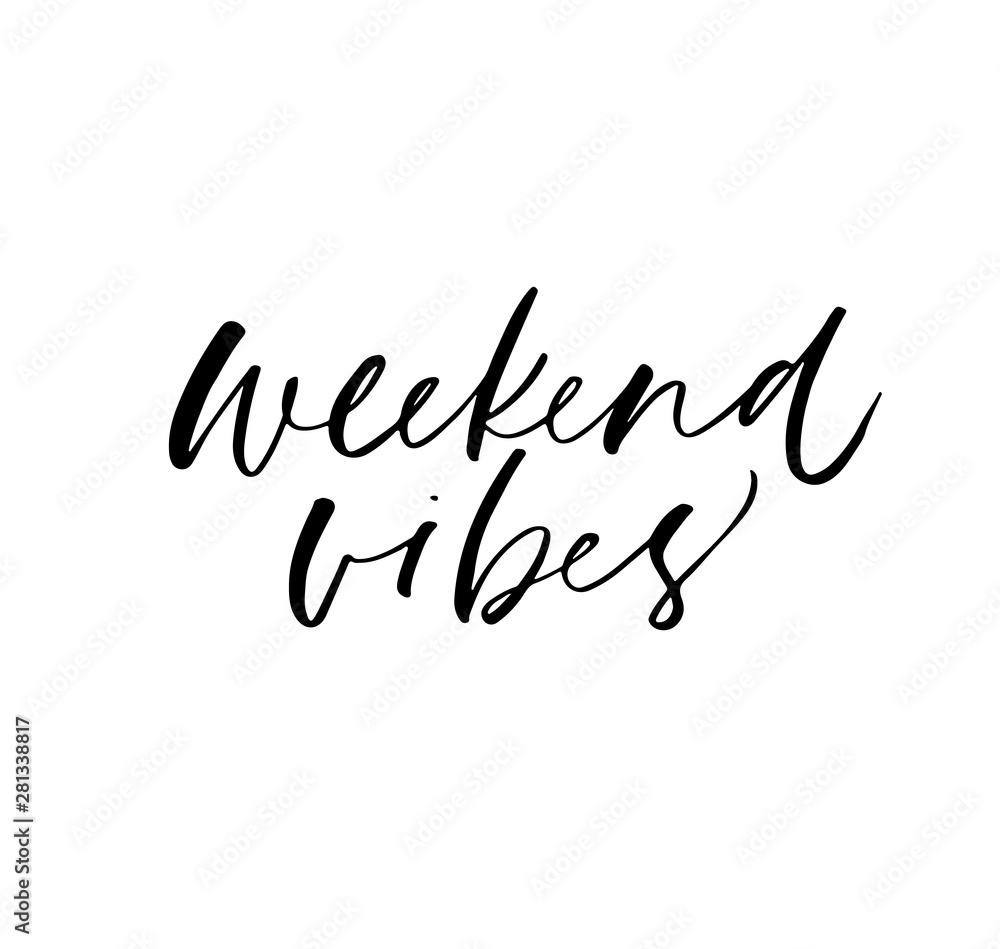 Weekend vibes black cursive freehand vector lettering. Holiday ...