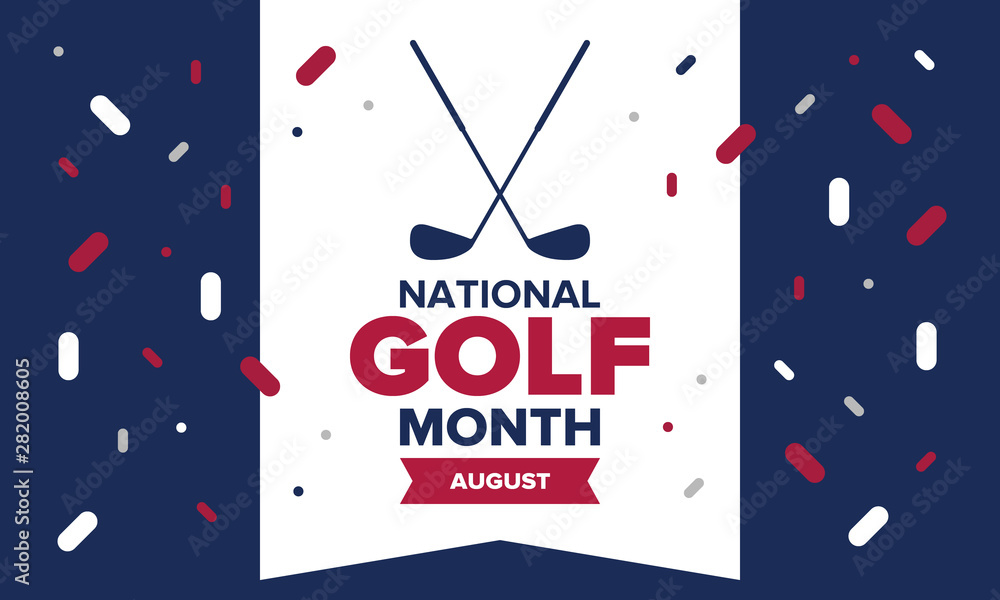 National Golf Month in United States. Celebrated annually in August ...