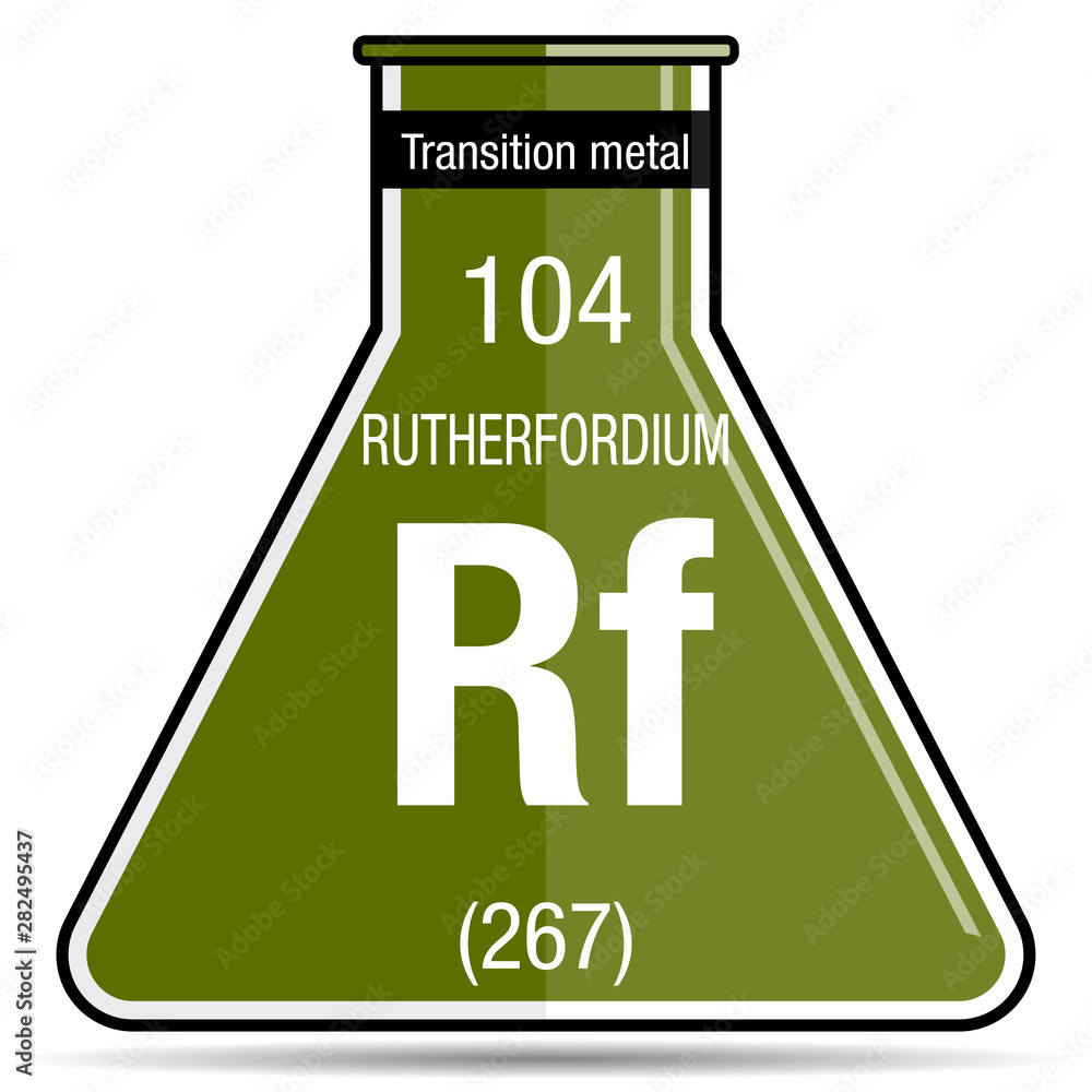 Rutherfordium symbol on chemical flask. Element number 104 of the ...