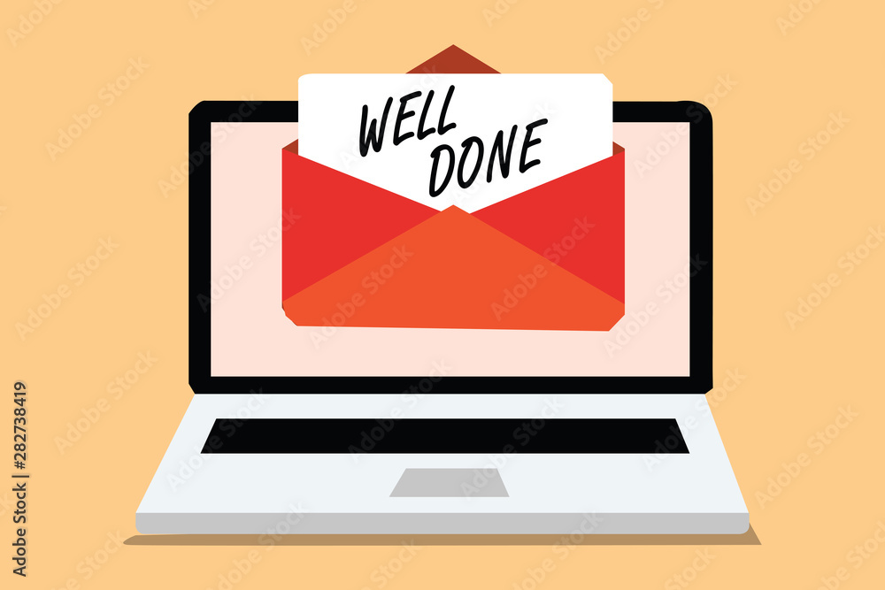 Handwriting text Well Done. Concept meaning Peform accurately and ...