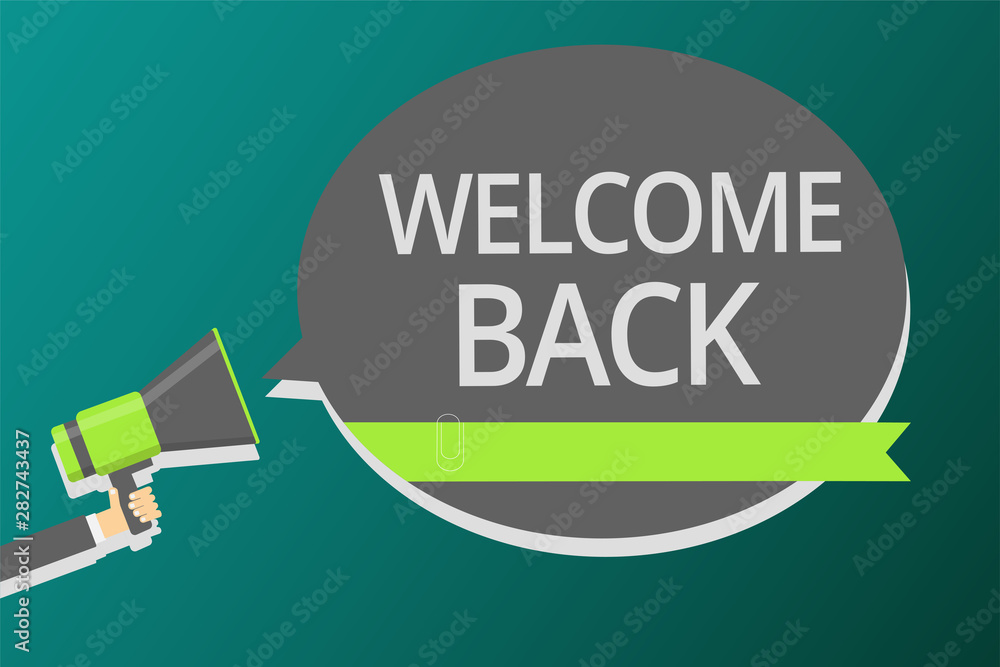 Word writing text Welcome Back. Business concept for Warm Greetings ...