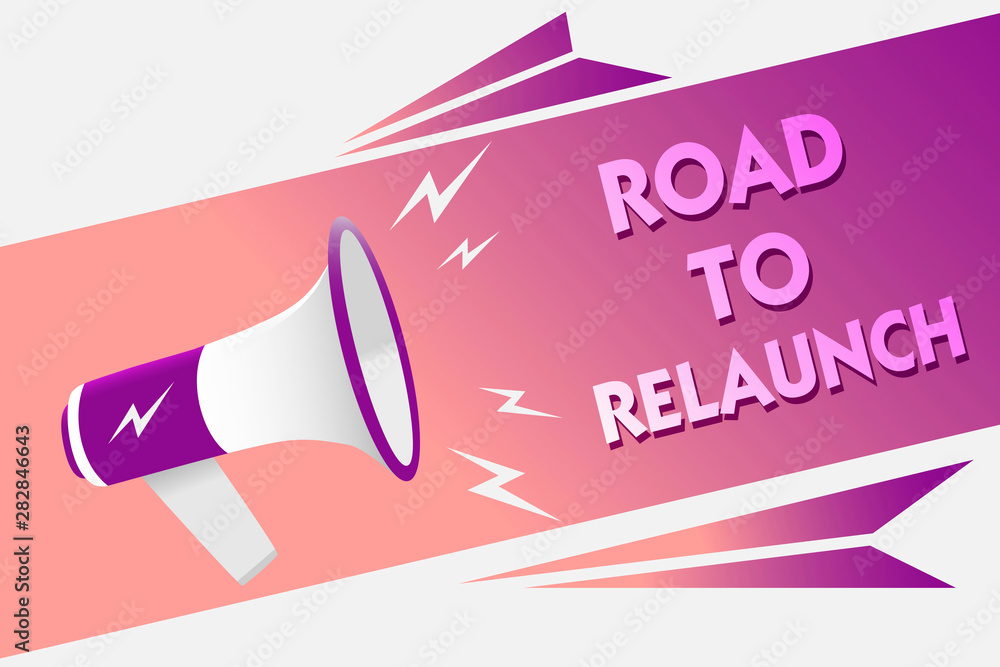 Writing note showing Road To Relaunch. Business photo showcasing In the ...