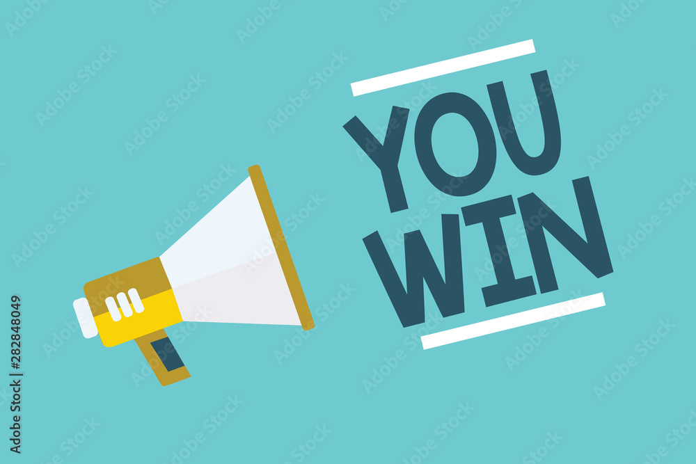 Writing note showing You Win. Business photo showcasing be first in ...