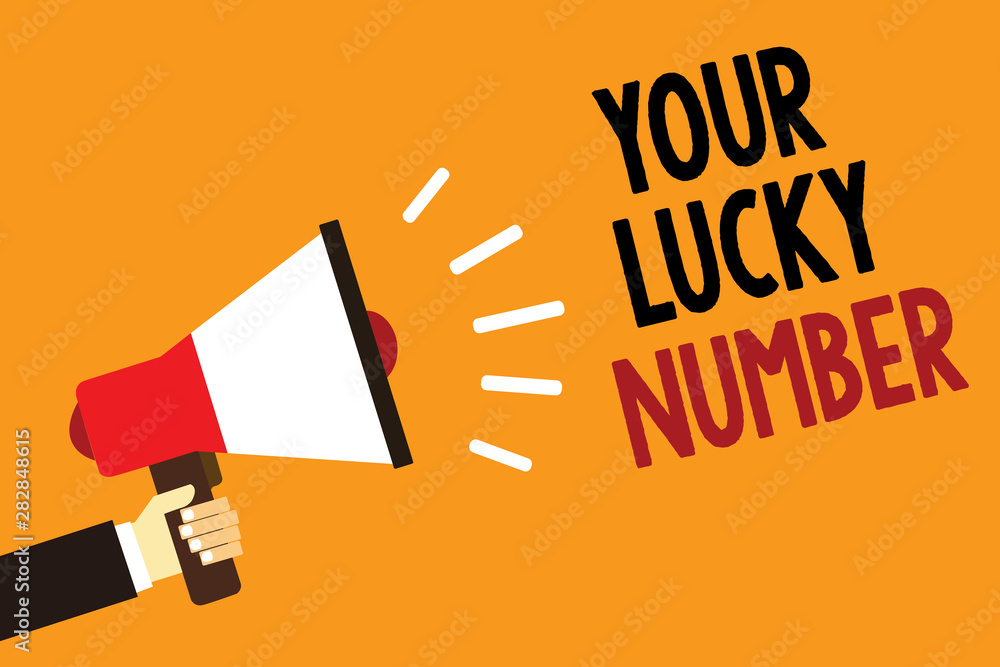 Handwriting text Your Lucky Number. Concept meaning believing in letter ...