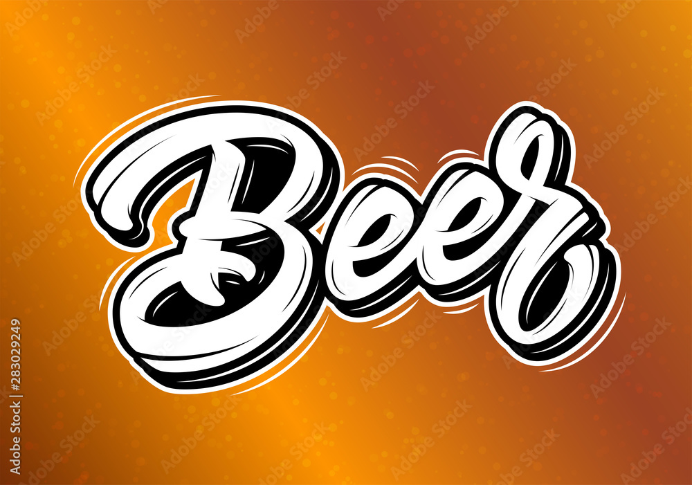 Beer. Vetor hand lettering word in modern graffiti style. Concept for ...