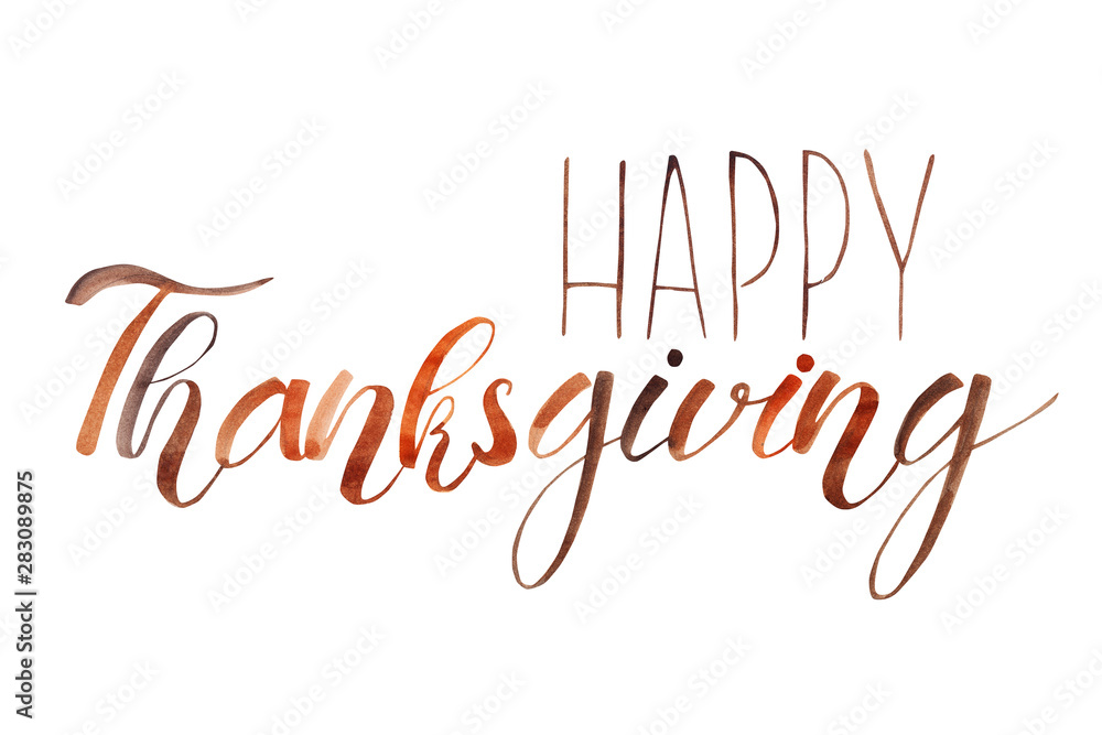Happy Thanksgiving. Hand written lettering. Phrase isolated white ...
