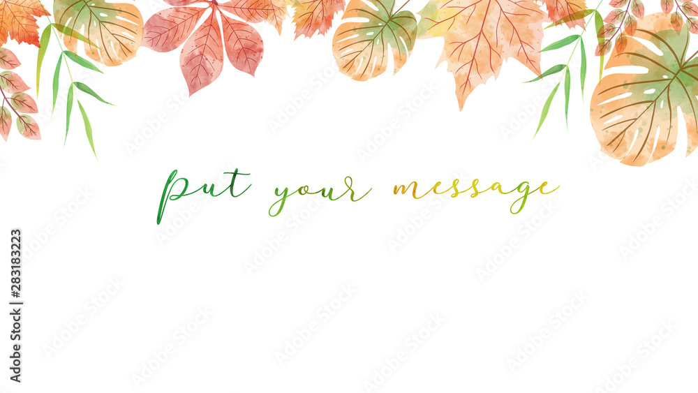 Watercolor leaves background and wallpaper with space for putting your ...