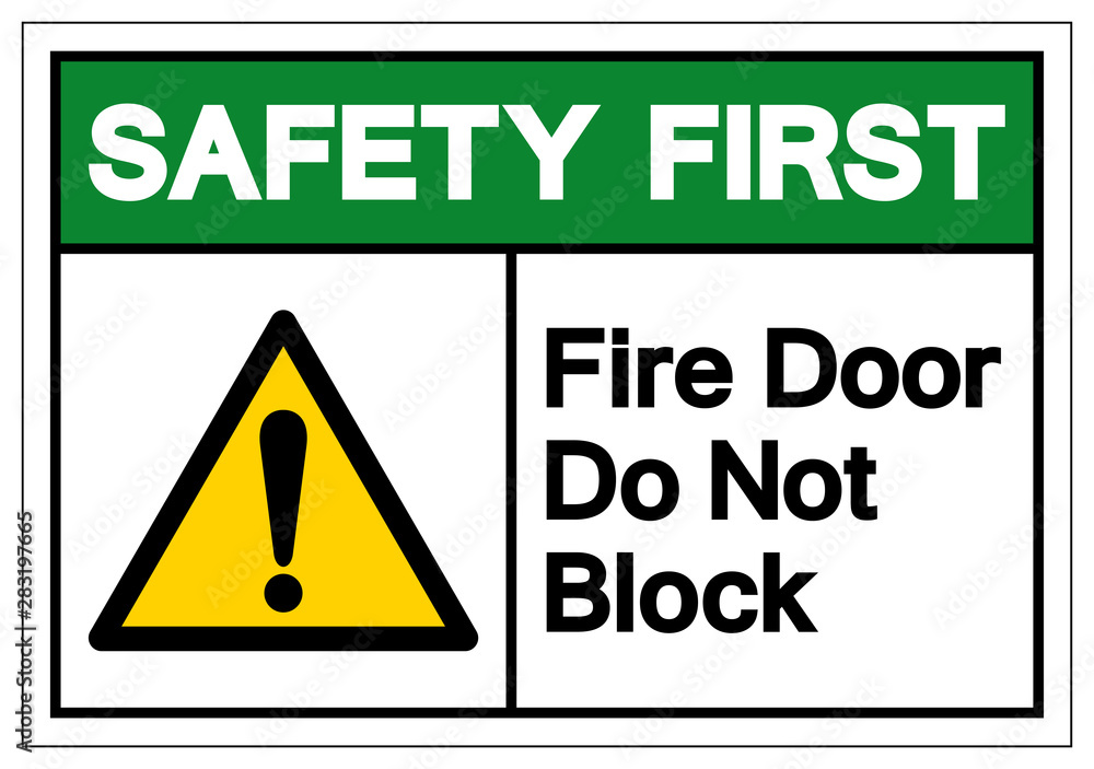 Safety First Fire Door Do Not Block Symbol Sign ,Vector Illustration ...