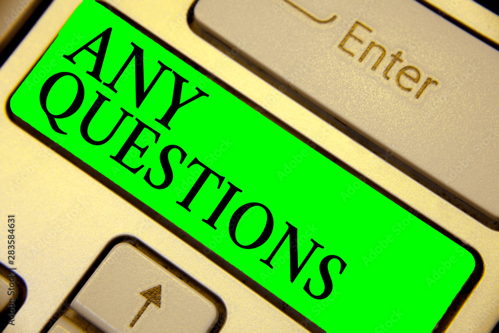 Text sign showing Any Questions. Conceptual photo Clueless Blank face ...