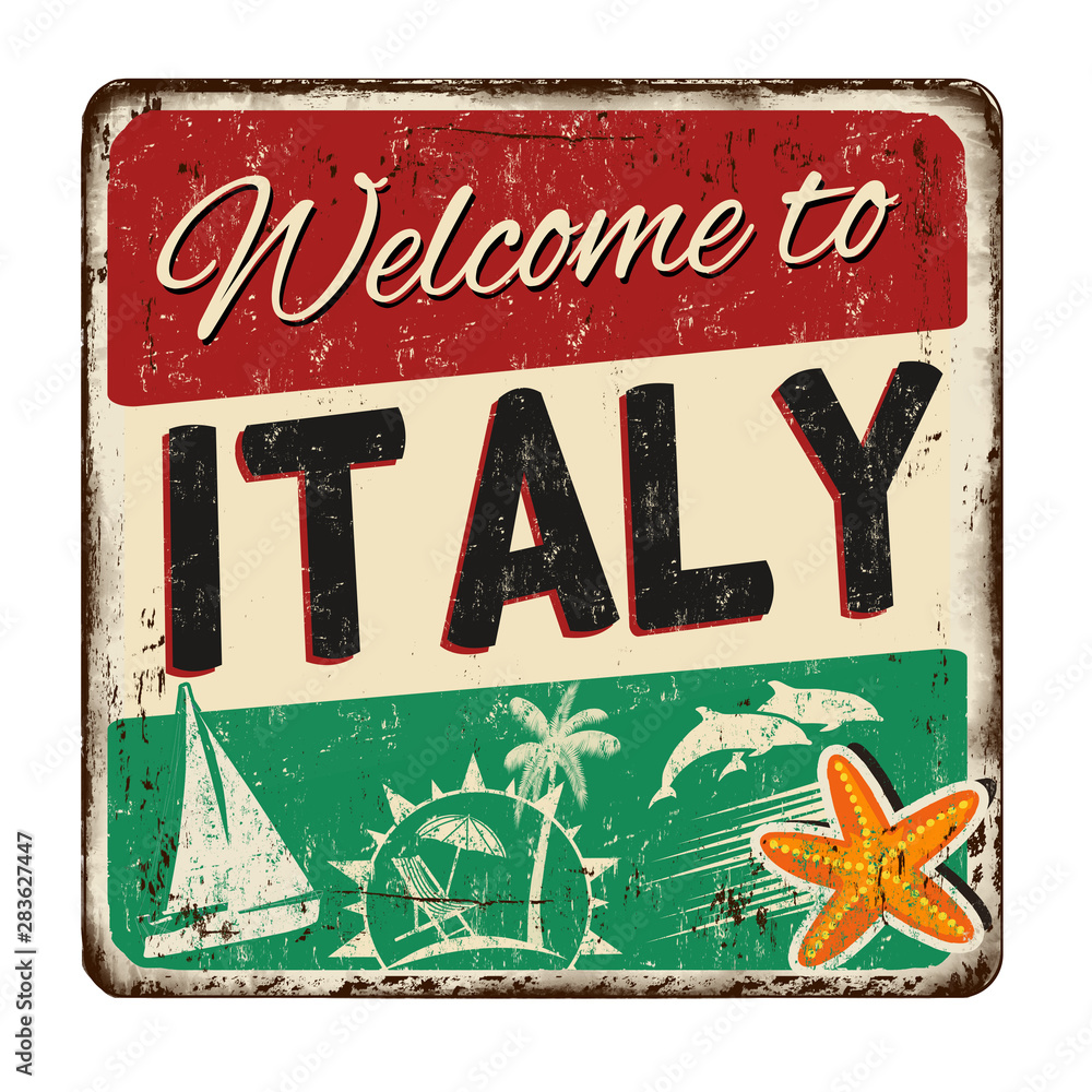 Welcome to Italy vintage rusty metal sign Stock Vector | Adobe Stock