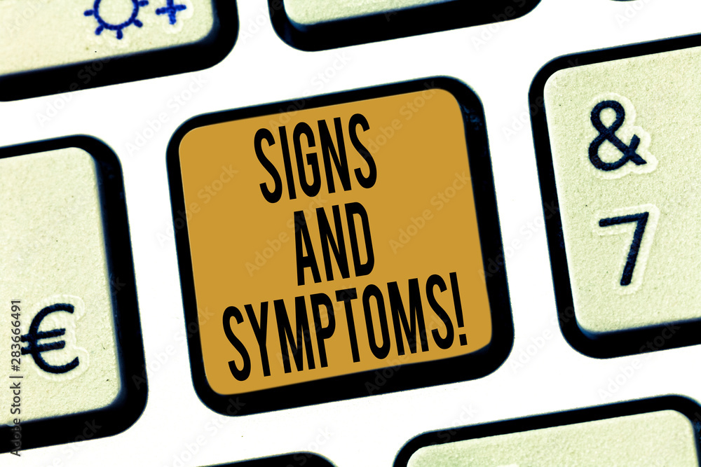 Handwriting text Signs And Symptoms. Concept meaning any subjective ...