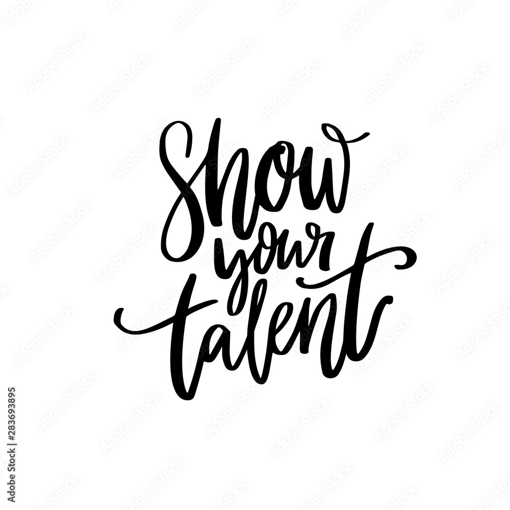 Show your talent sign. Handwritten text for school talent show ...