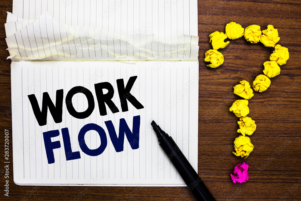 Writing note showing Work Flow. Business photo showcasing Continuity of a certain task to and ...