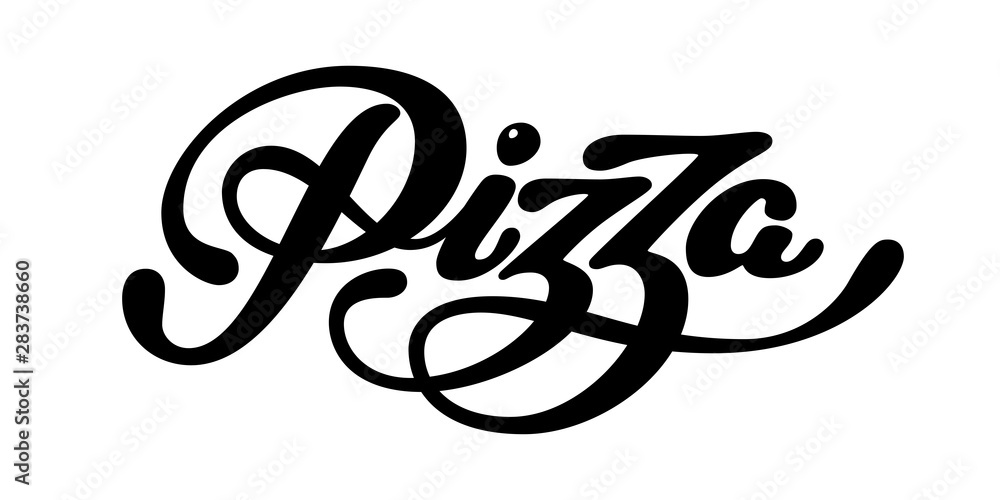 Pizza elegant hand written vector lettering isolated on white ...