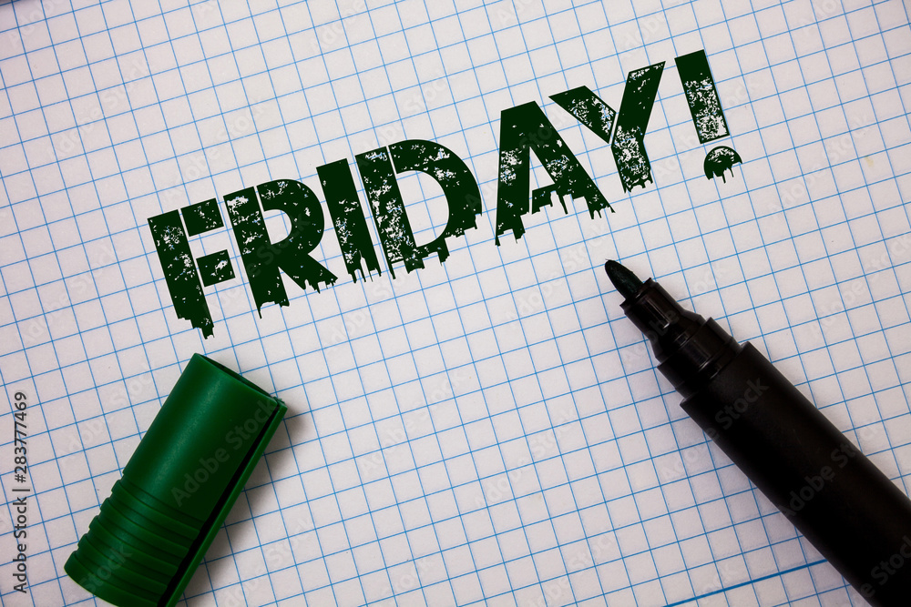 Word writing text Friday Motivational Call. Business concept for Last ...