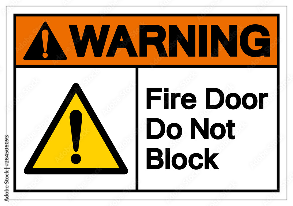 Warning Fire Door Do Not Block Symbol Sign ,Vector Illustration ...