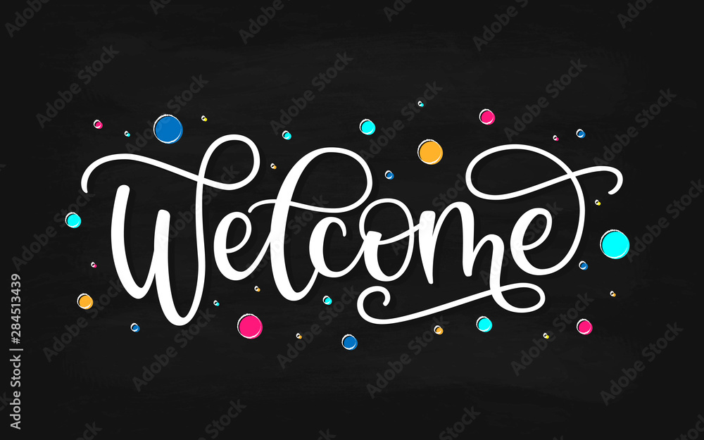 Vector illustration of hand drawn Welcome text and colored bubbles ...