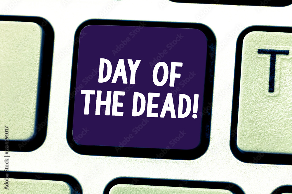 Word writing text Day Of The Dead. Business concept for Mexican ...