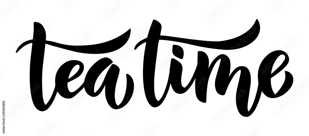 Tea time brush lettering hand-drawn composition. Black and white ...