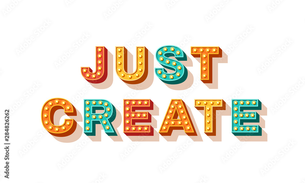 Just create motivational poster Stock Vector | Adobe Stock