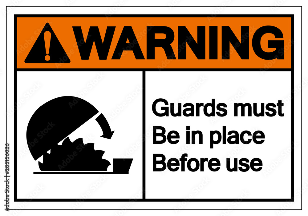 Warning Guards Must Be In Place Before Use Symbol Sign, Vector ...