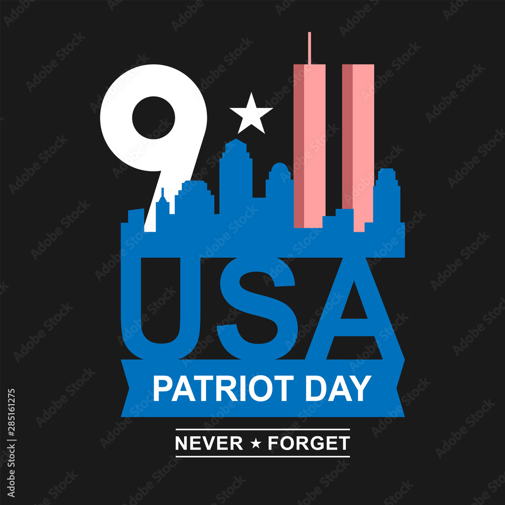 9/11 Patriot Day ,September 11 ,Never forget Twin Tower in New York ...