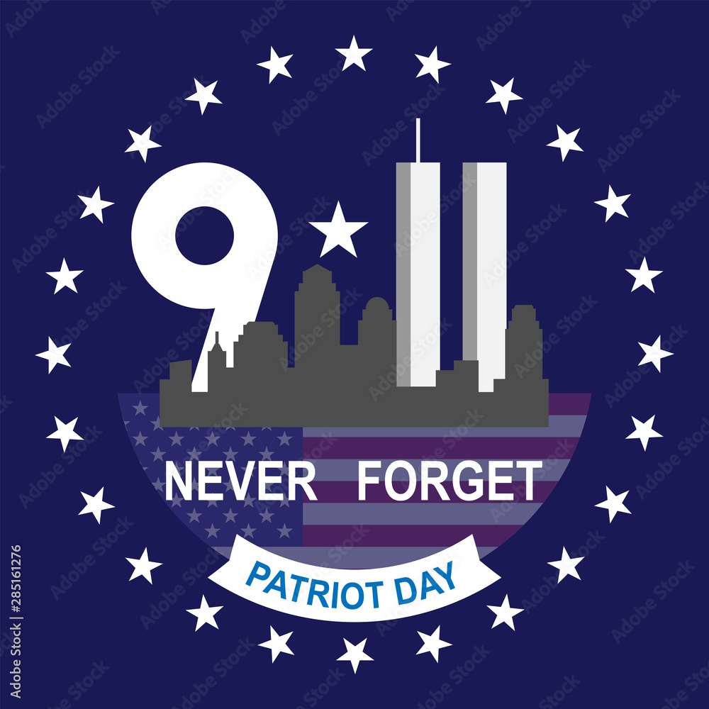 9/11 Patriot Day ,September 11 ,Never forget Twin Tower in New York ...