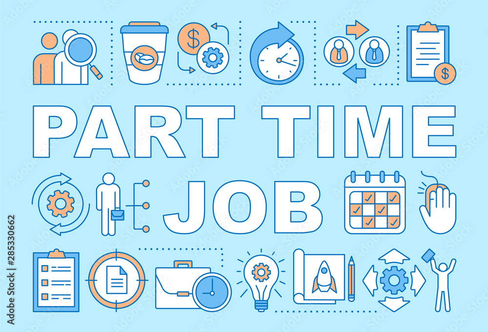 Part time job word concepts banner. Temporary, short-term employment ...