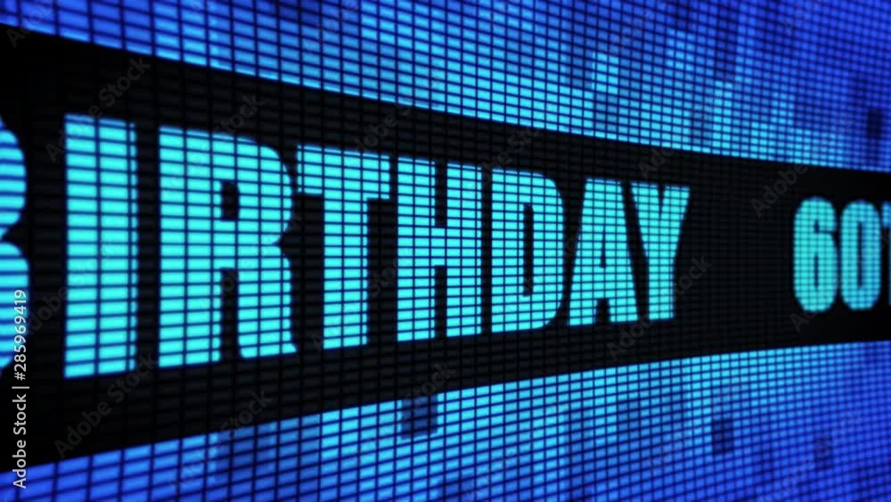 60th Happy Birthday Side Text Scrolling on Light Blue Digital LED ...