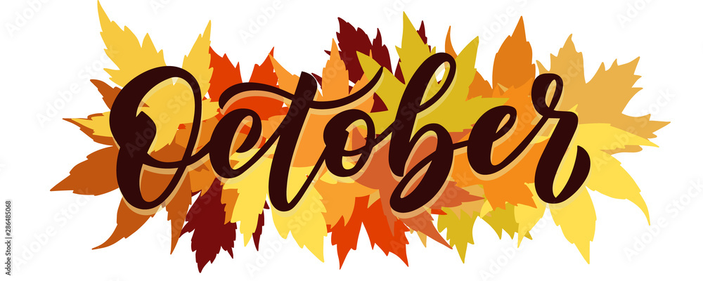 October, vector script with decorative maple leaves elements. Hand ...