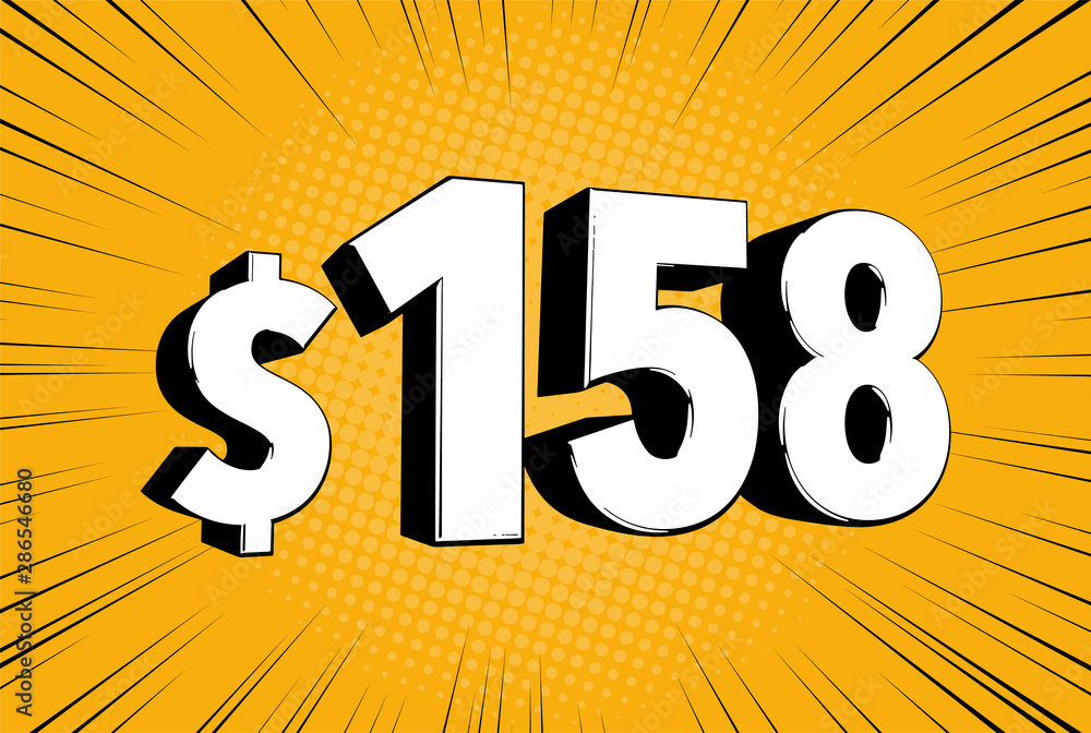 158$ one hundred fifty eight price symbol. Comic numbers with dollar ...