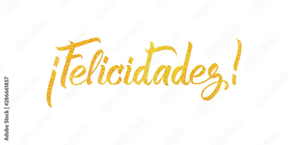 Congrats Felicidades hand written lettering with gold glitter ...