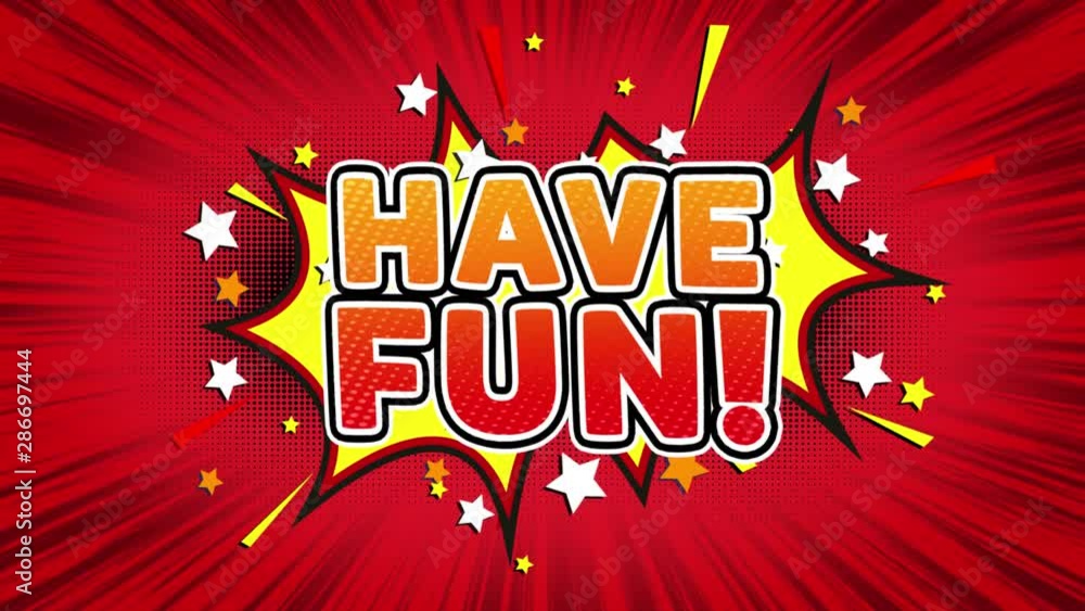 Have Fun! Text Pop Art Style Expression. Retro Comic Bubble Expression ...