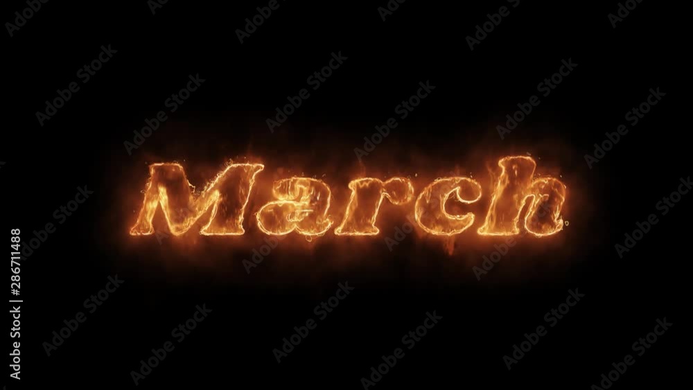 March Word Hot Animated Burning Realistic Fire Flame and Smoke ...