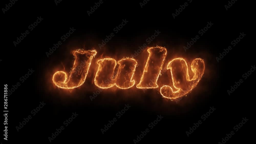 July Word Hot Animated Burning Realistic Fire Flame and Smoke ...