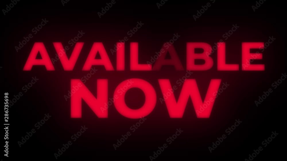 Available Now Text Blinking Flickering Neon Red Sign Promotional Loop ...