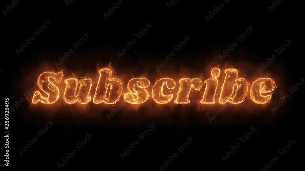 Subscribe Word Hot Animated Burning Realistic Fire Flame and Smoke ...