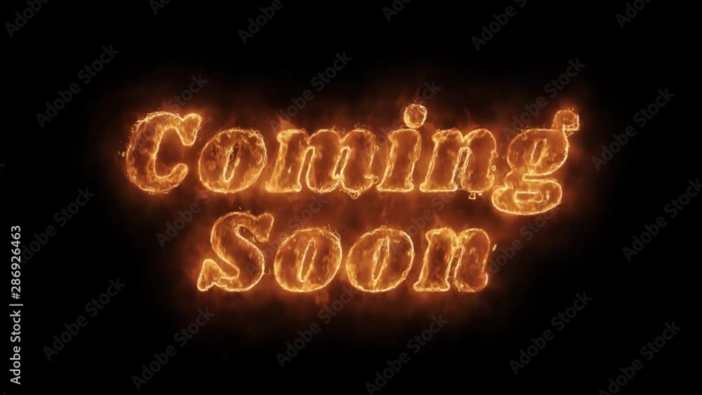 Coming Soon Word Hot Animated Burning Realistic Fire Flame and Smoke ...