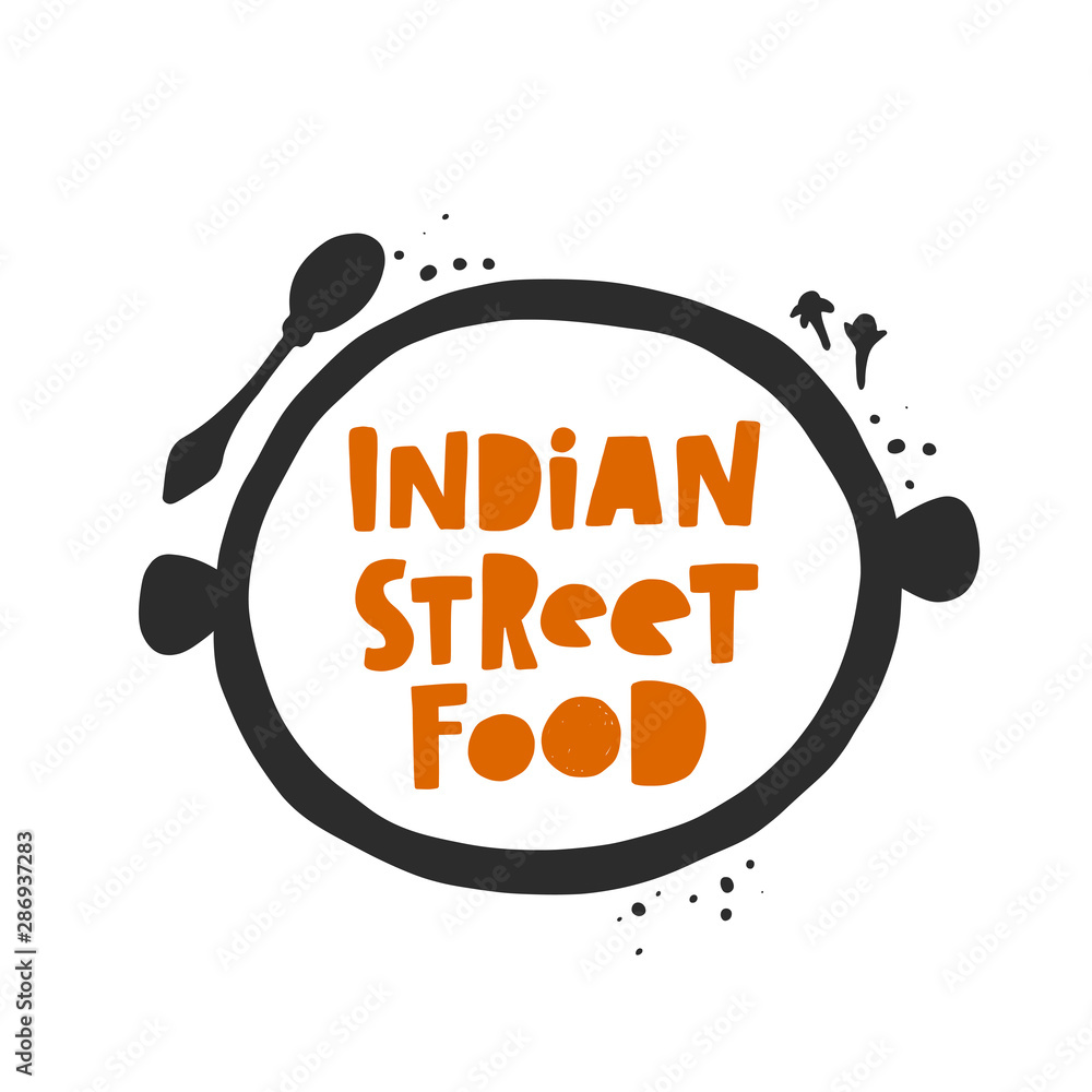 Indian street food. Hand-lettering phrase. Ink vector illustration for ...