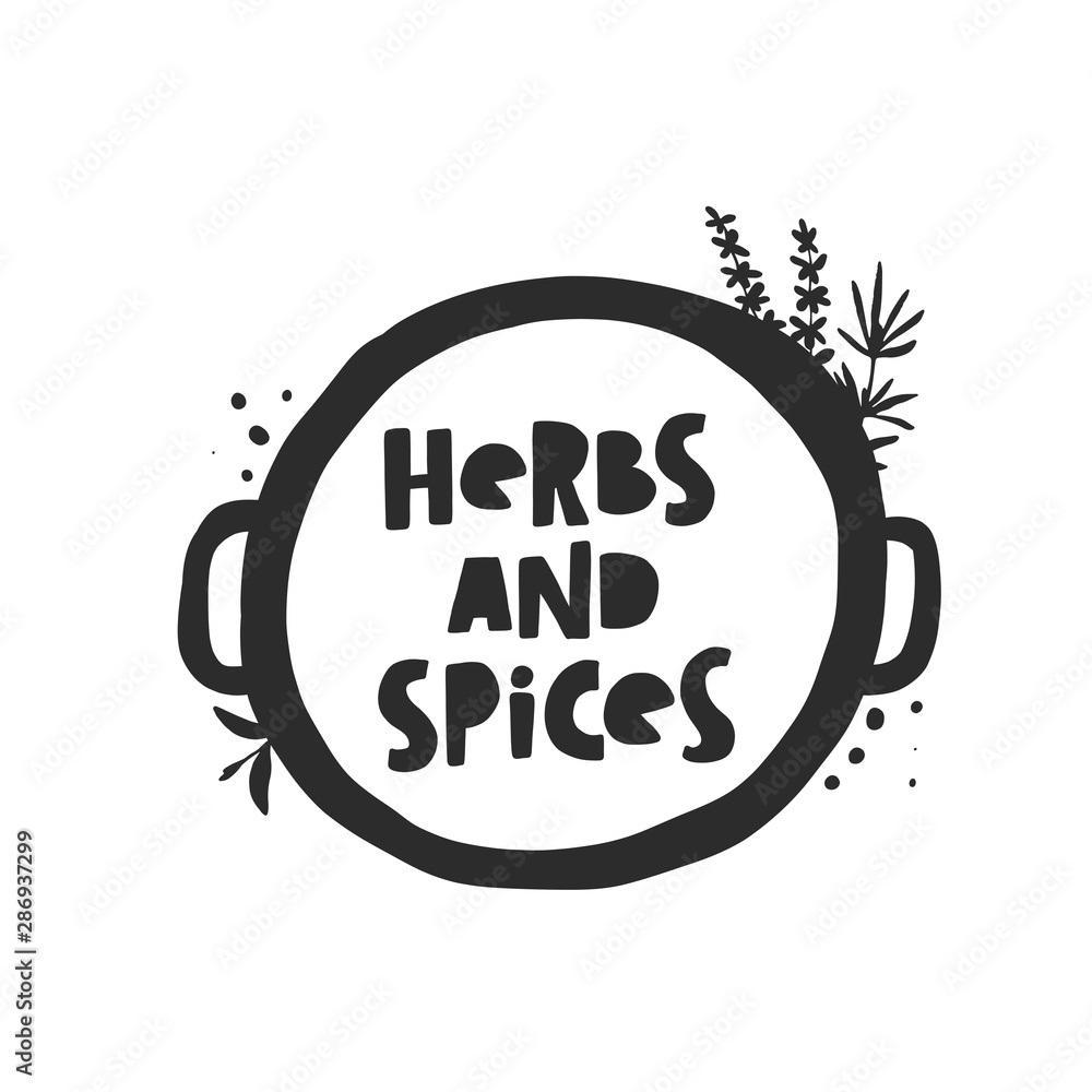 Herbs and spices grunge lettering. Hand drawn vector illustration for ...