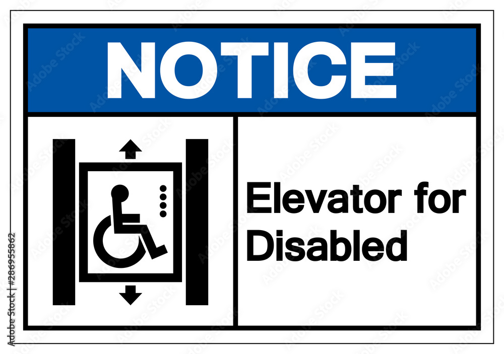 Notice Elevator for Disabled Symbol Sign, Vector Illustration, Isolated ...