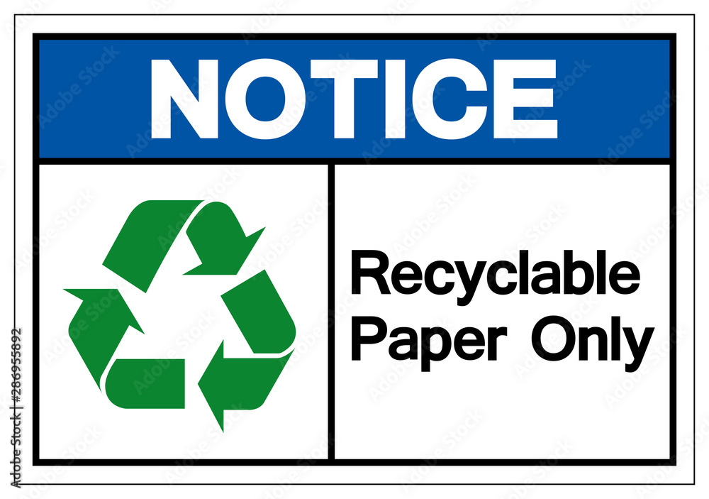 Notice Recyclable Paper Only Symbol Sign, Vector Illustration, Isolated ...