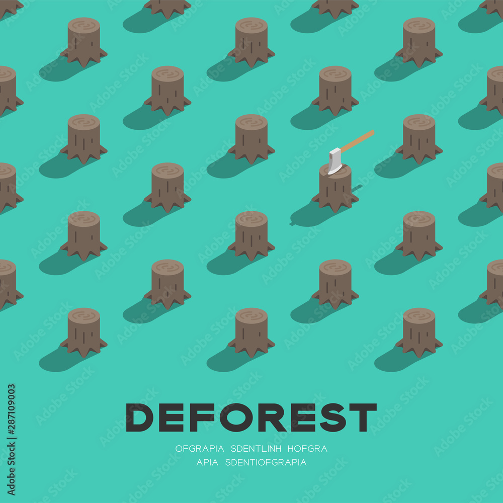 Tree stump with ax 3D isometric pattern, Deforestation concept poster ...