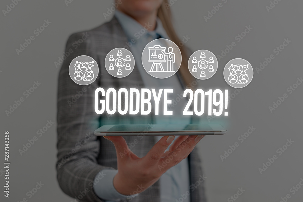 Writing note showing Goodbye 2019. Business concept for express good ...