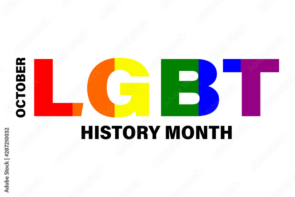 LGBT history month in October. LGBT flag in text. Poster, card, banner ...