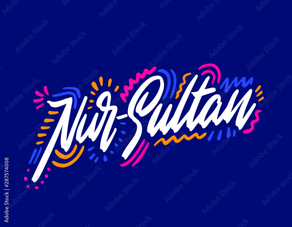 Nur-Sultan handwritten city name.Modern Calligraphy Hand Lettering for ...