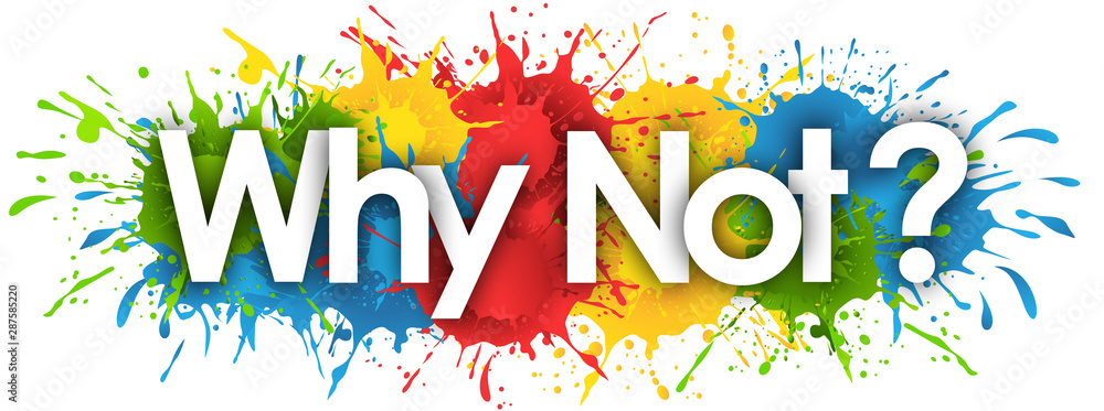 Why Not in splash’s background Stock Illustration | Adobe Stock