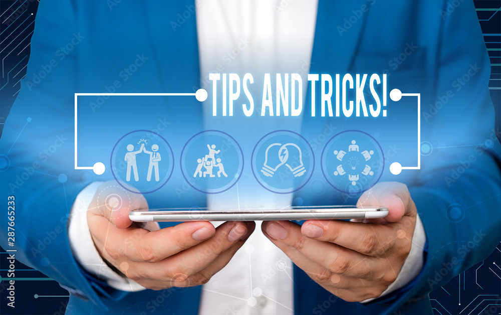 Text sign showing Tips And Tricks. Business photo text means piece ...