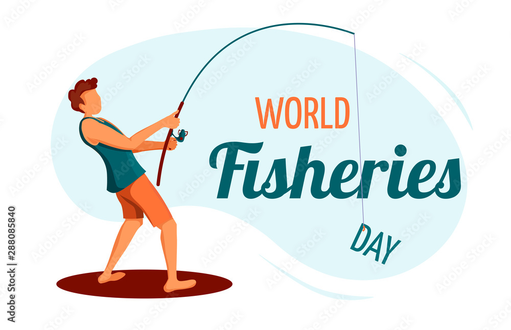 Card design for World Fisheries Day. Young man standing with the word ...