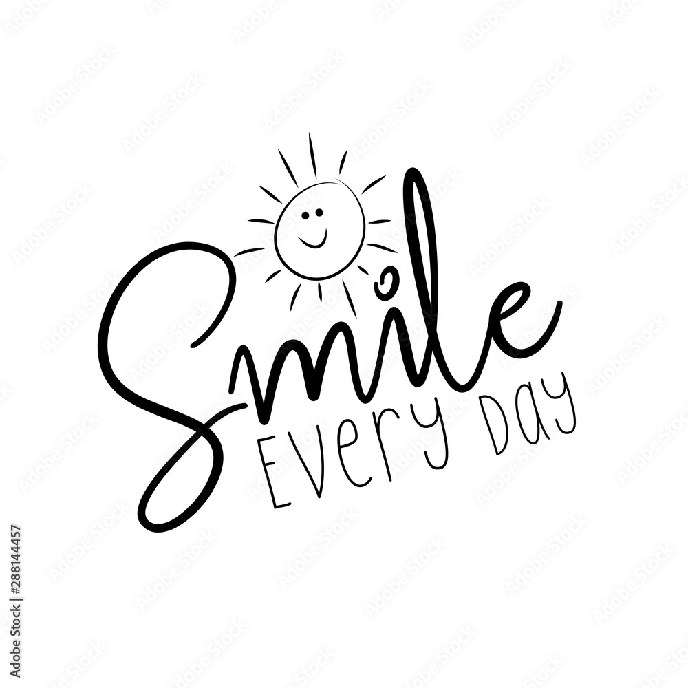 Smile every day handwritten motivation text, and cute litte sun. To ...